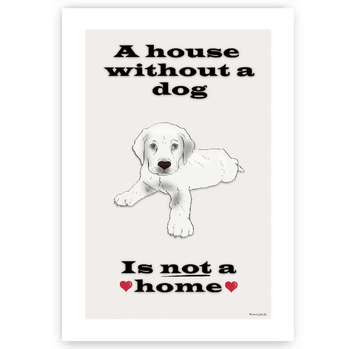 A House Without a dog - Plakat - Dyreplakater - Posterstyle