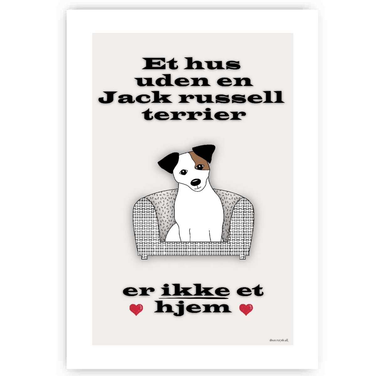 Et Hus uden Jack Russell Terrier - Plakater Med Hunde
